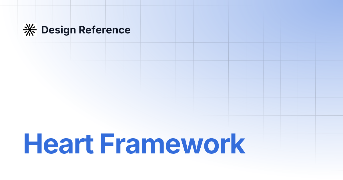 Heart Framework | Design Reference