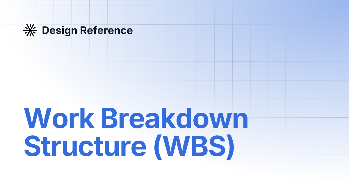 Work Breakdown Structure (WBS) | Design Reference