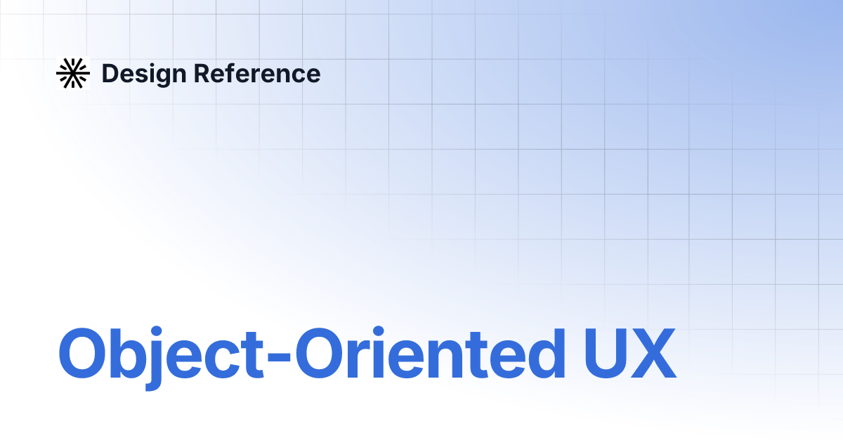 Object-Oriented UX | Design Reference