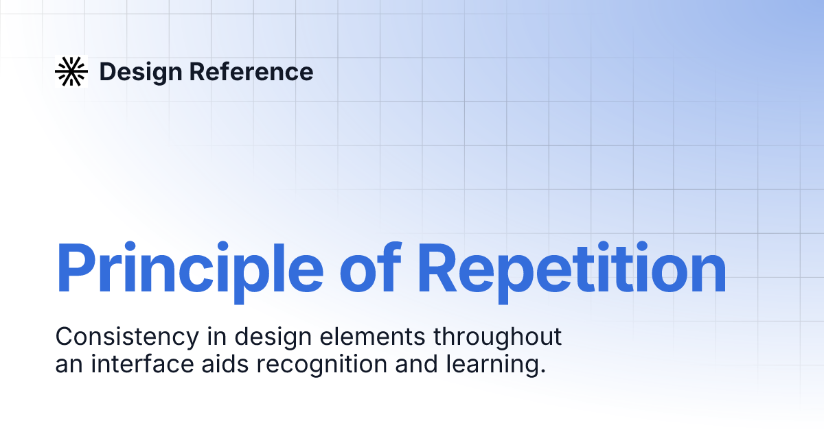 Principle of Repetition | Design Reference