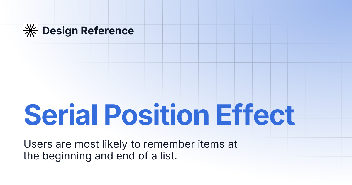 Serial Position Effect | Product Design Reference