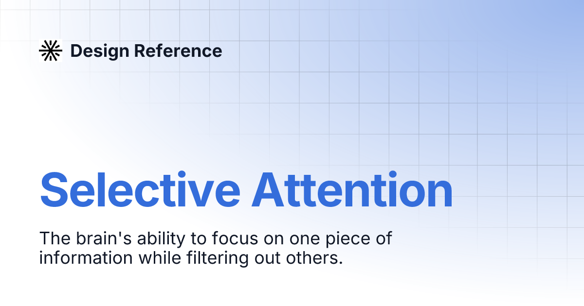 Selective Attention | Design Reference