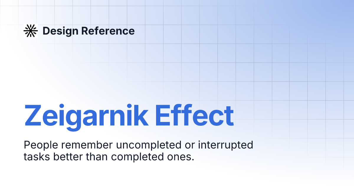 Zeigarnik Effect | Design Reference