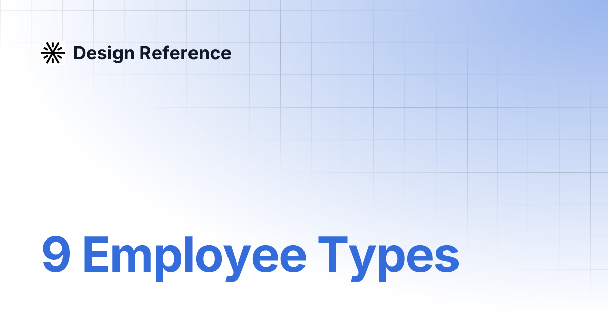 9 Employee Types | Design Reference