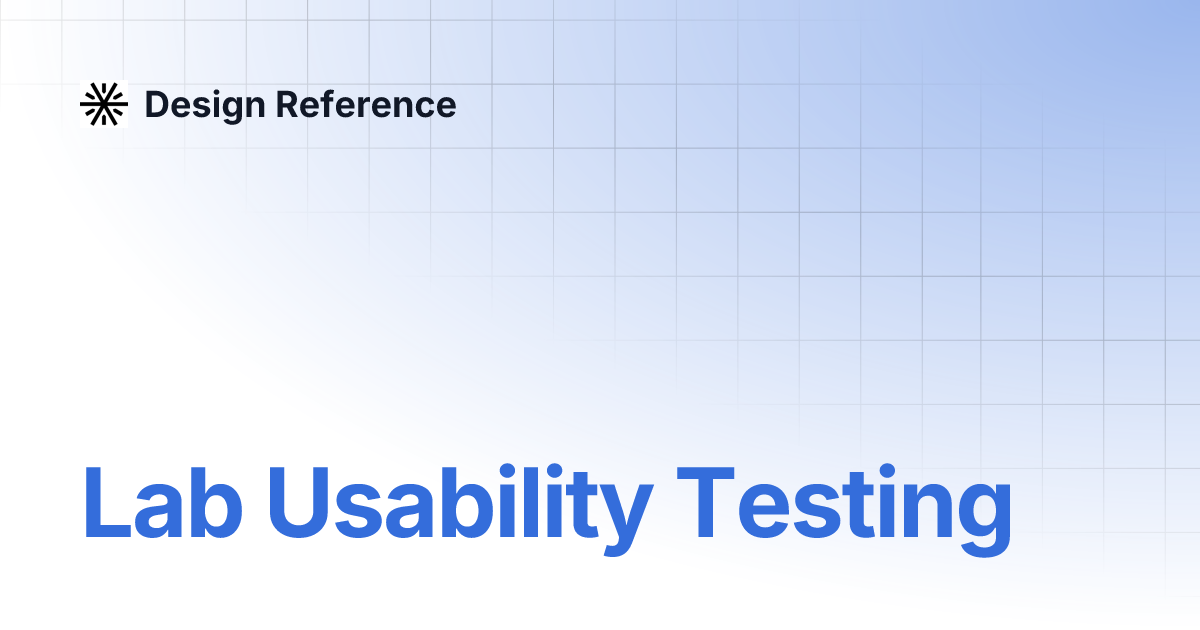 Lab Usability Testing | Design Reference