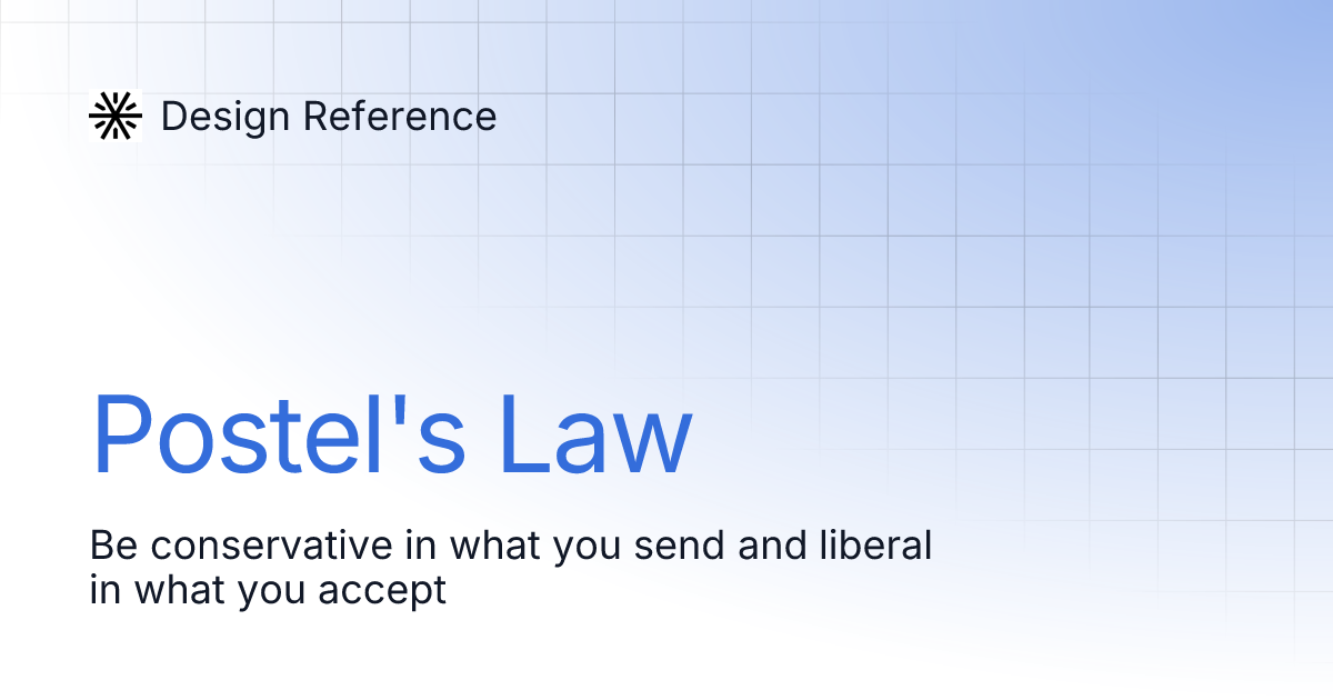 Postel's Law | Design Reference