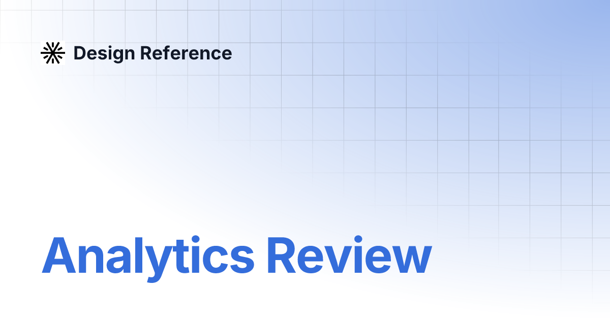 Analytics Review | Design Reference